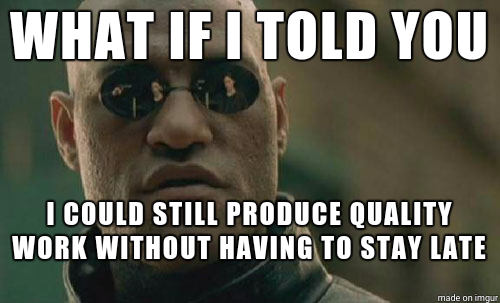Being an efficient worker - Meme Guy Being an efficient worker - Meme Guy