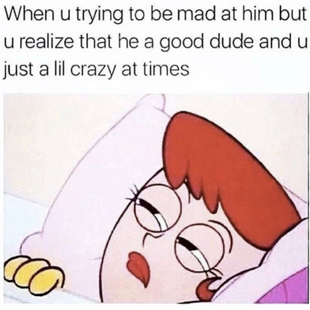My Girl Sent Me This The Other Day After An Argument Meme Guy 